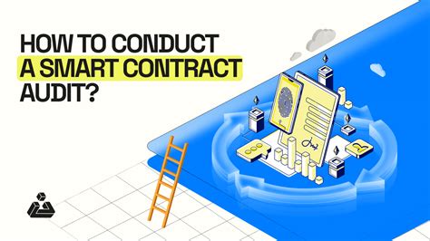 How To Conduct A Smart Contract Audit Blockapex