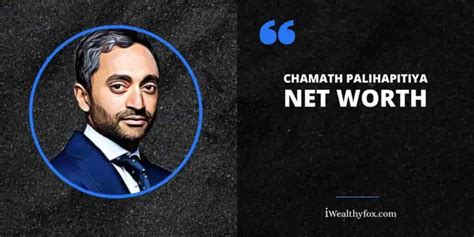 Chamath Palihapitiya Net Worth 2025 Social Capital March Updated
