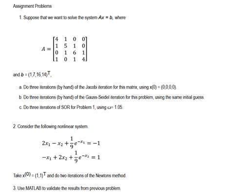 Solved Suppose That We Want To Solve The System Ax