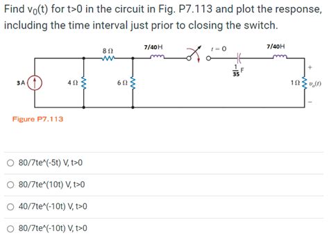 Solved Find V0 T For T 0 In The Circuit In Fig P7 113 And Chegg Com