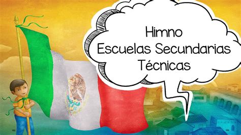 Himno Escuelas Secundarias Técnicas Pista Youtube