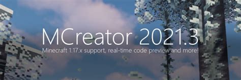 Mcreator 2021 3 Full Minecraft 1 17 X Support Mcreator
