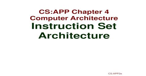 Pdf Csapp Chapter 4 Computer Architecture Instruction Set · Instruction Set Architecture