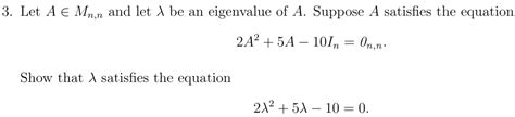 solved 3 let a∈mn n and let λ be an eigenvalue of a