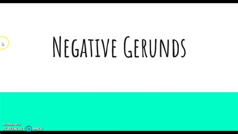 Negative Gerunds Not Gerund Youtube
