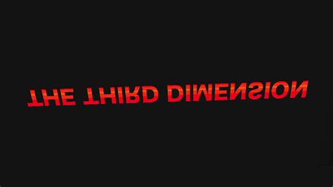 The Third Dimension Youtube