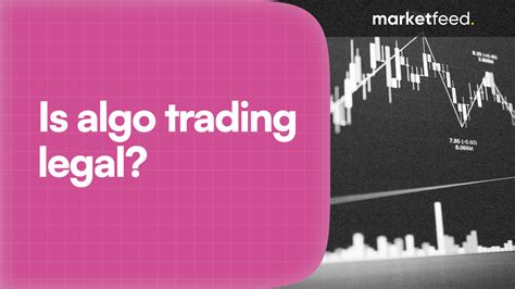 Is Algo Trading Legal In India Key Regulations Explained Marketfeed