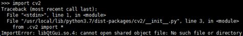 树莓派python3安装opencv遇到的问题总结 树莓派4b e package libqtgui4 has no