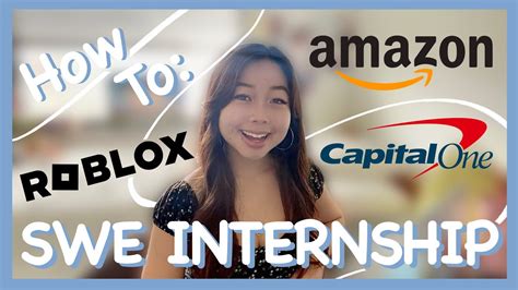 How To Swe Internship Tips On How I Got Amazon Roblox And Capital One Summer Internship