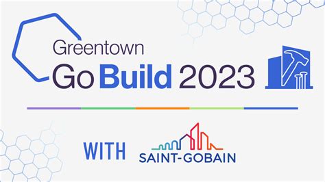 greentown labs announces go build 2023 with saint gobain greentown labs
