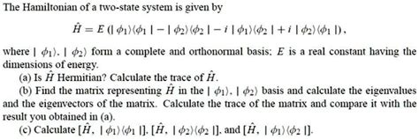 solved the hamiltonian of a two state system is given by h e 01