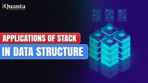 Top Applications Of Stack In Data Structure In IQuanta