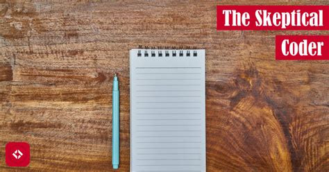 The Skeptical Coder The Renegade Coder