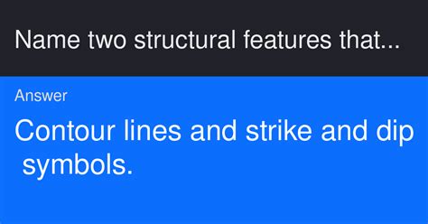 Name Two Structural Features That Are Included In A Geologic Map
