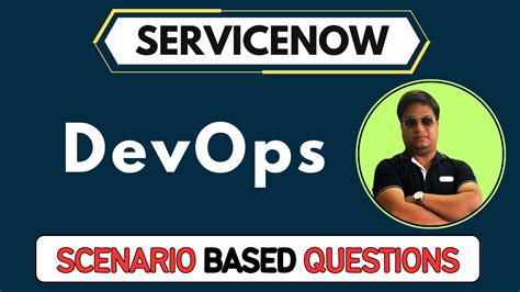 Servicenow Devops Scenario Based Questions 2025 Servicenow Spectaculars