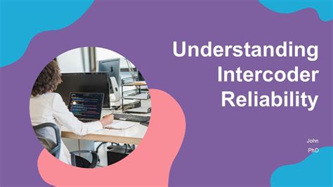 understanding intercoder reliability for accurate data analysis ppt