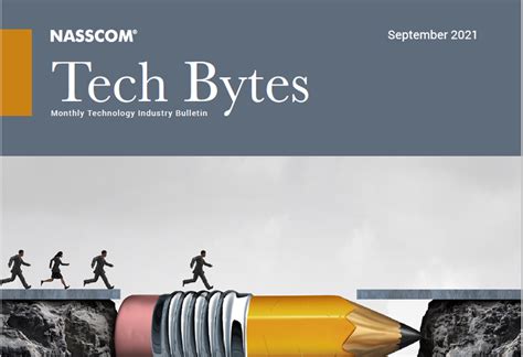 Tech Bytes Monthly Tech Industry Bulletin September 2021 Nasscom The Official Community