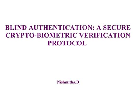 A Secure Crypto Biometric Verification Protocol Ppt