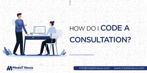 How Do I Code A Consultation Medsit Nexus