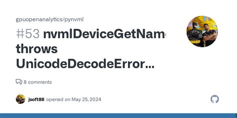 Nvmldevicegetname Throws Unicodedecodeerror Invalid Start Byte · Issue 53 · Gpuopenanalytics