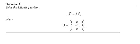 solved exercise 3 solve the following system x′ ax where