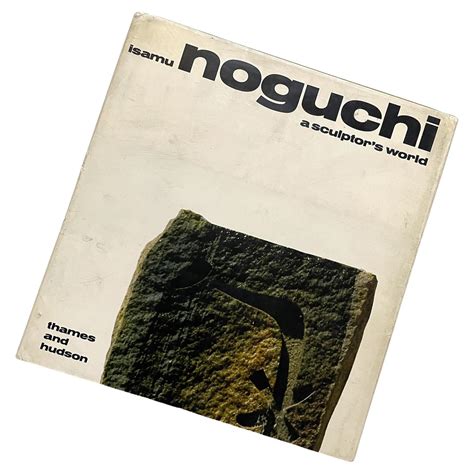 Isamu Noguchi A Sculptors World For Sale At 1stdibs