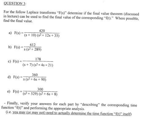 Solved Question 3 For The Follow Laplace Transforms F S