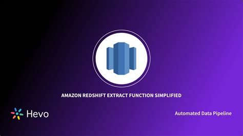 Redshift Extract Function Benefits Command And Syntax Hevo
