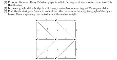 solved 1 prove or disprove every eulerian graph in which