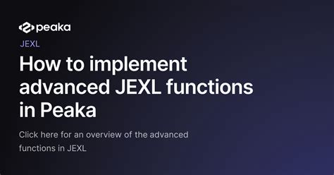 How To Implement Advanced Jexl Functions In Peaka Peaka