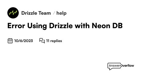 Error Using Drizzle With Neon Db Drizzle Team