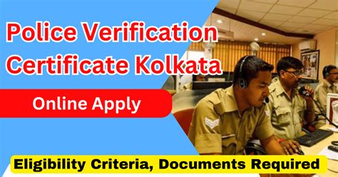 How To Get Police Clearance Certificate In Kolkata Police Verification Certificate Kolkata