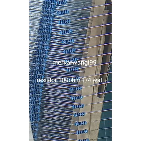 Jual Resistor 1 4 Watt Resistor 100 Ohm 100pcs Shopee Indonesia