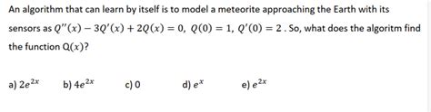 Solved An Algorithm That Can Learn By Itself Is To Model A Chegg Com
