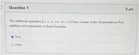 Solved Question 12 ﻿ptsthe Relational Operators