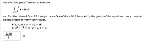 solved use the divergence theorem to evaluate s f · n ds and