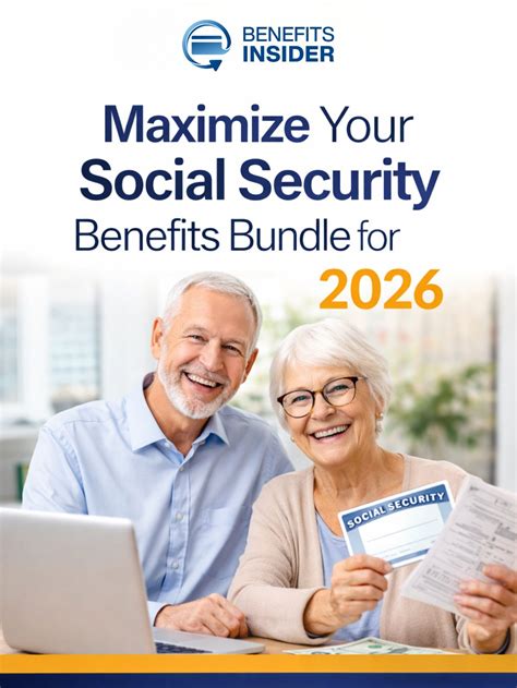 Maximize Your Social Security Benefits Bundle Benefits Insider Store