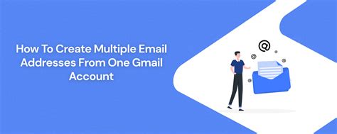 How To Create Multiple Email Addresses From One Gmail Account