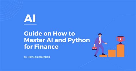 Guide On How To Master Ai And Python For Finance