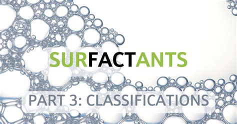 What Is A Surfactant Part 2 Technical Details Revealed