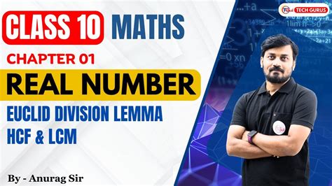 Real Number Maths Class 10th Maths Euclid Division Lemma Hcf Lcm By Anurag Sir