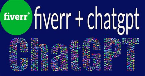 Work For Fiverr Using Chatgpt Command Prompts