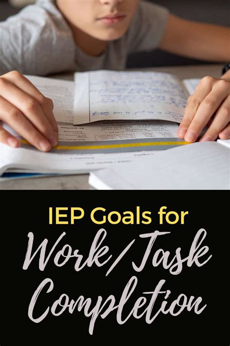 19 Work Completion Iep Goals And Examples Task Completion
