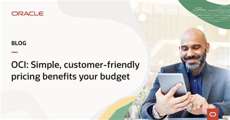 Felice Leone On Linkedin Oci Simple Customer Friendly Pricing Benefits Your Budget