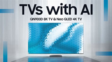 Samsung QN900D 8K QN95D 4K QLED TVs 2024 AI POWERED TVs YouTube