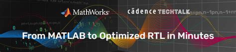 From Matlab To Optimized Rtl In Minutes Marketing Eda