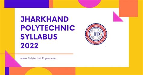 Jharkhand Polytechnic Syllabus 2022 Released Check Out Now Polytechnic Papers