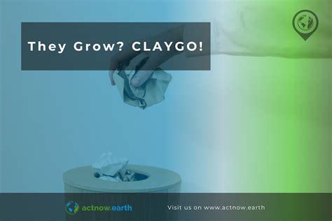They Grow Claygo