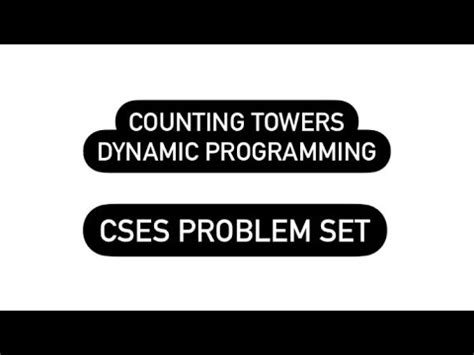 Counting Towers CSES PROBLEM SET DP YouTube
