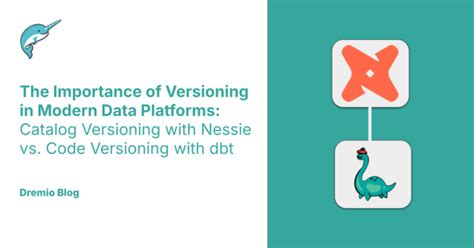 The Importance Of Versioning In Modern Data Platforms Catalog